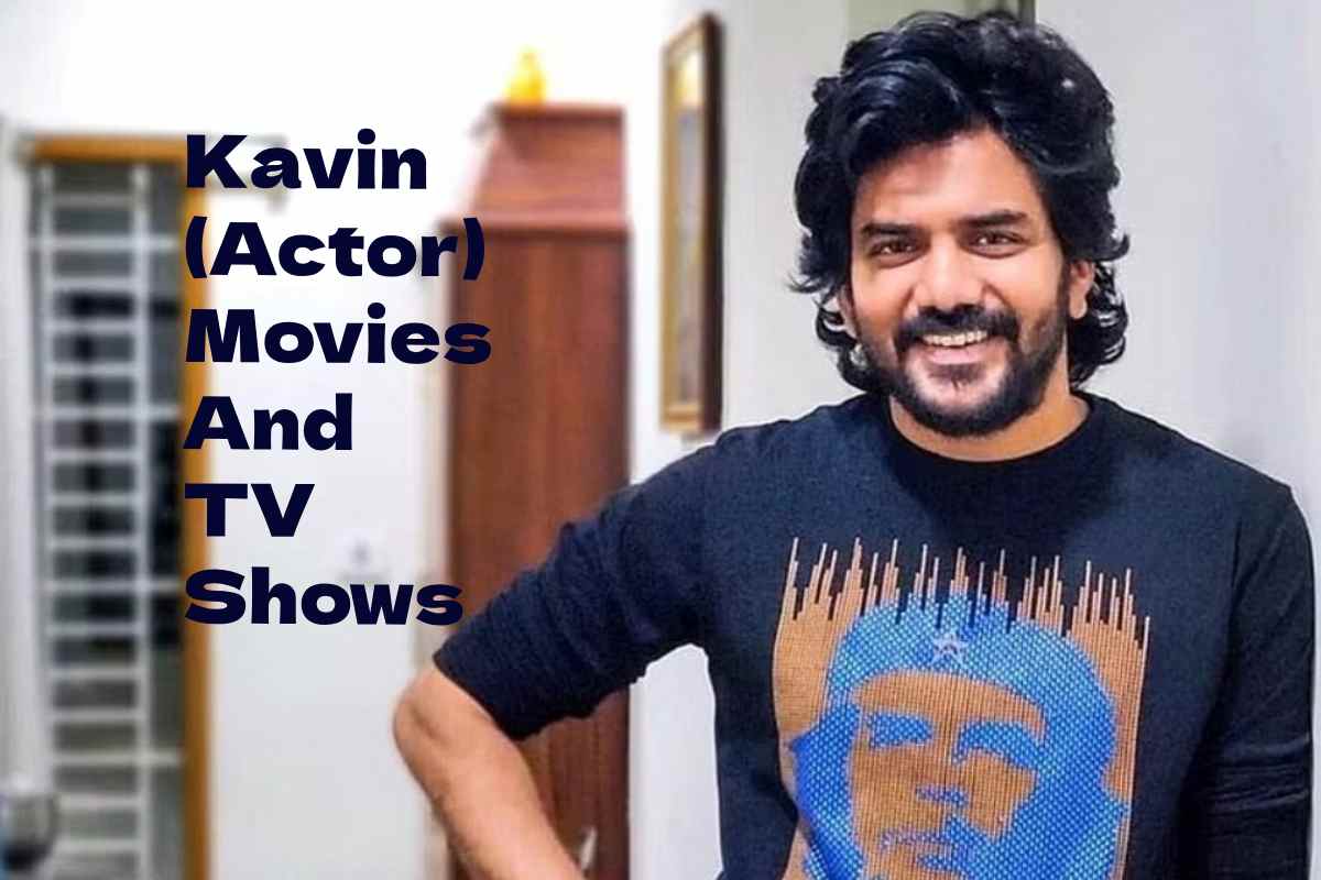 Kavin (Actor) Movies And TV Shows
